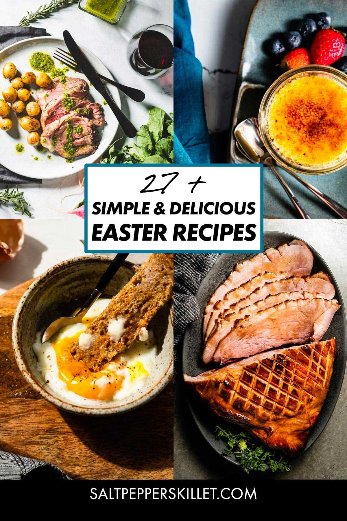 27+ Delicious Easter Recipes for Brunch, Dinner and Dessert